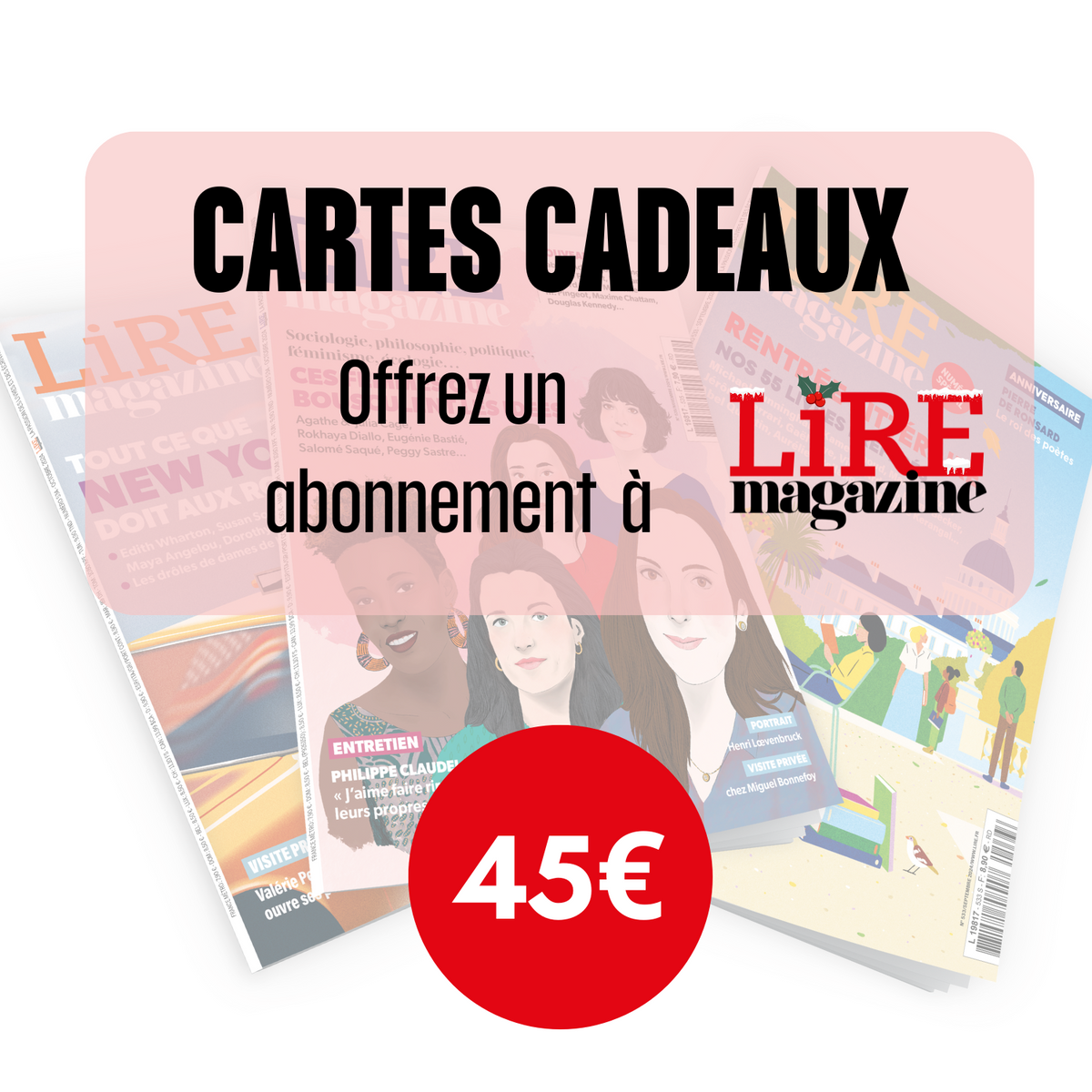 La carte cadeau : Offrez un abonnement à Lire Magazine